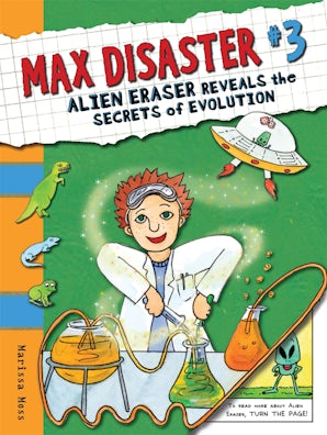 Max Disaster #3: Alien Eraser Reveals the Secrets of Evolution ...