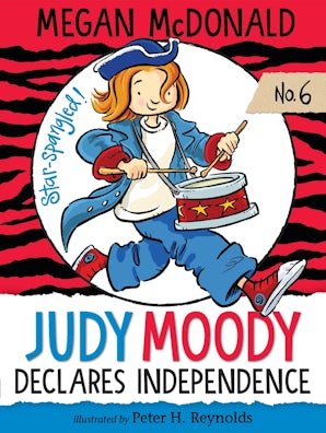 Judy Moody Declares Independence - Candlewick Press