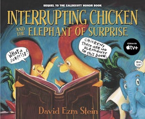 Interrupting Chicken and the Elephant of Surprise - Candlewick Press