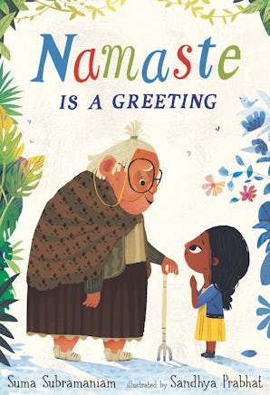 Namaste Is a Greeting - Candlewick Press