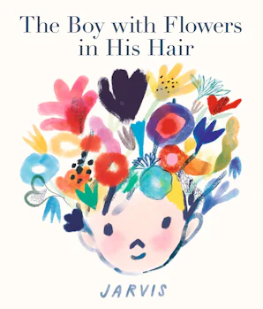 The Boy with Flowers in His Hair - Candlewick Press