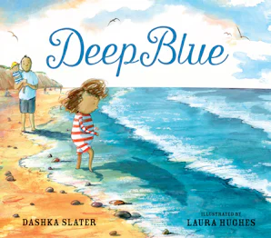 Deep Blue: Swimming in the Big Blue Sea - Candlewick Press