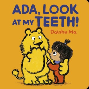 Ada, Look at My Teeth! - Candlewick Press