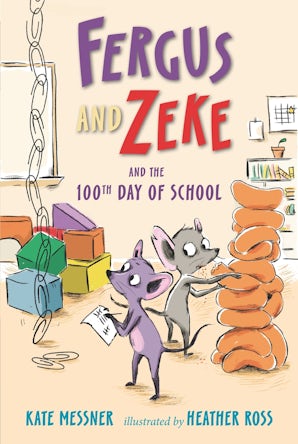 Fergus and Zeke and the 100th Day of School - Candlewick Press