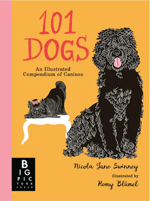 101 Dogs: An Illustrated Compendium of Canines - Candlewick Press